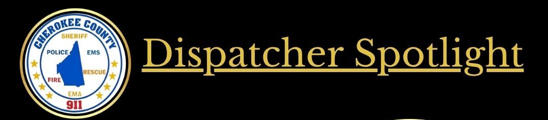 Cherokee County E911 Highlights Dispatcher Josh Prater for Dedicated ...